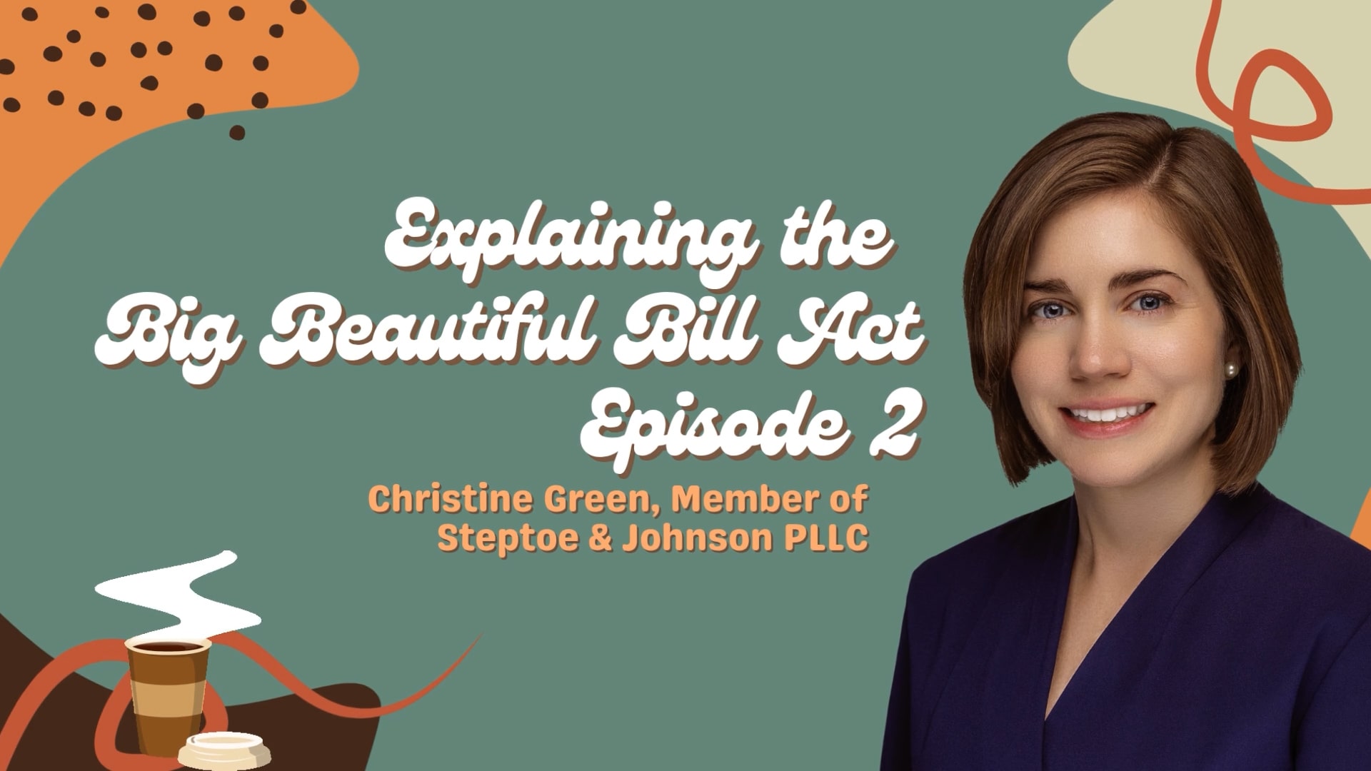 Coffee with Alissa - Explaining the Big Beautiful Bill Act - Part 2 ...